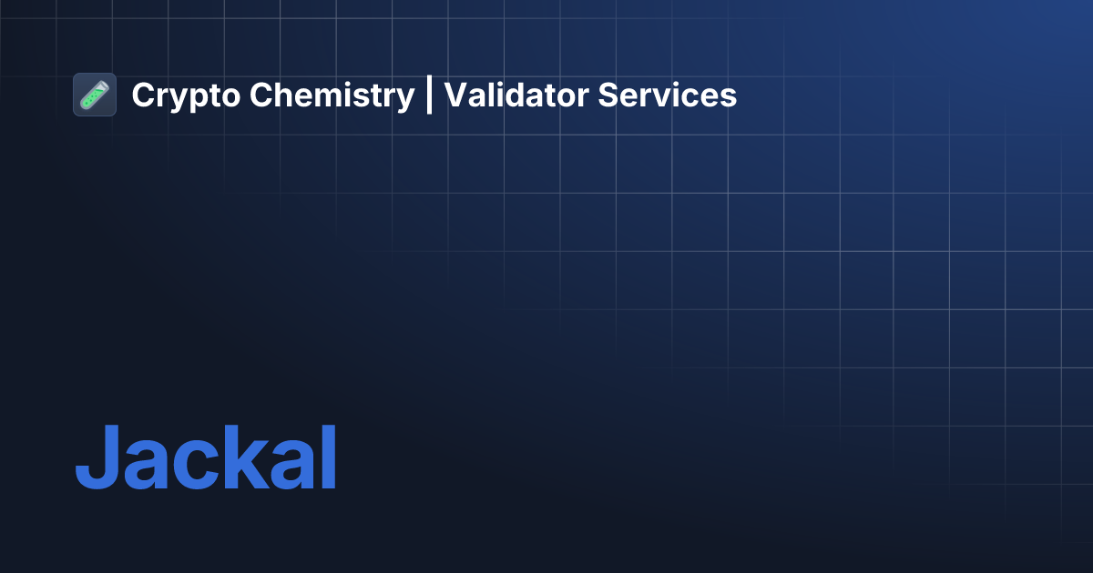 Jackal | Crypto Chemistry | Validator Services